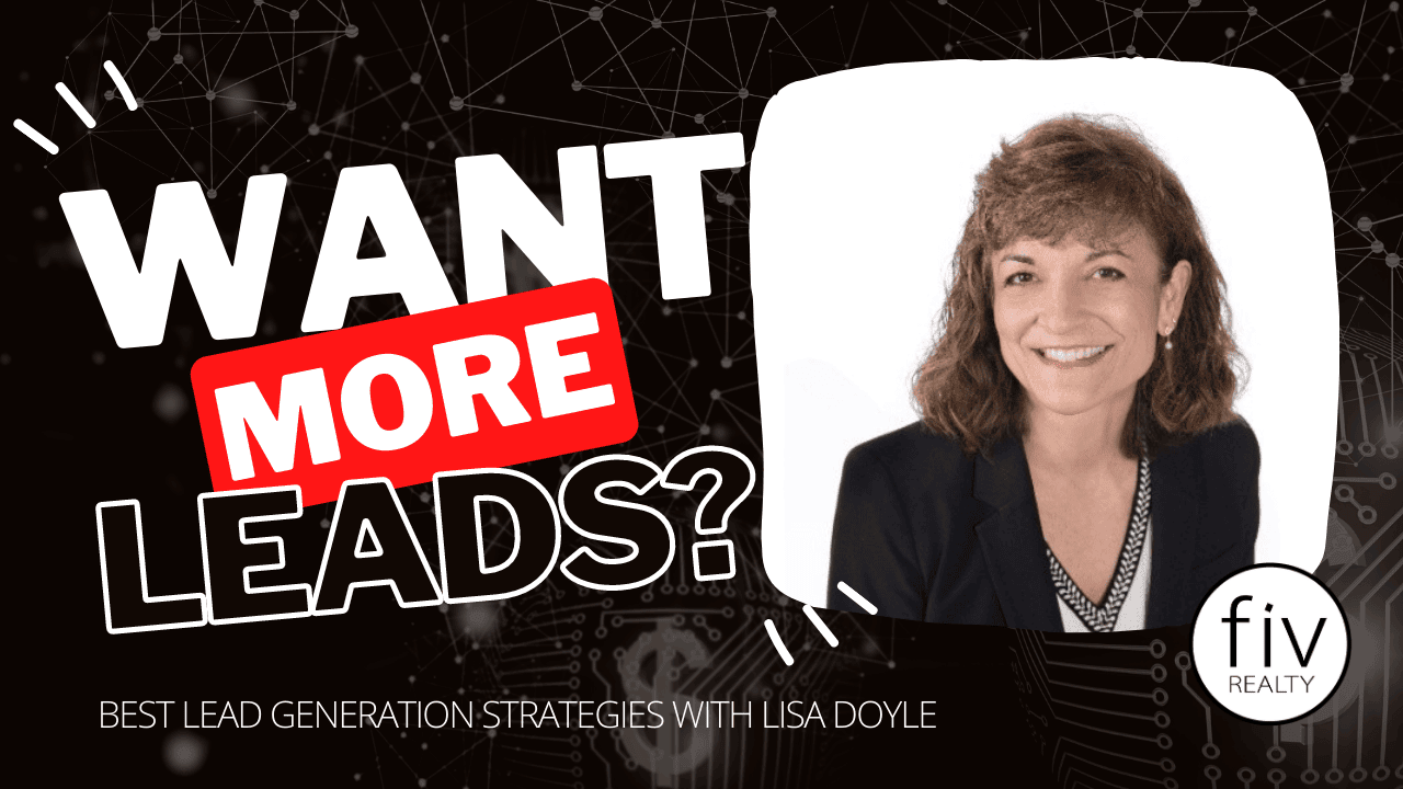 Real Estate Lead Generation - Lisa Doyle » Fiv Realty