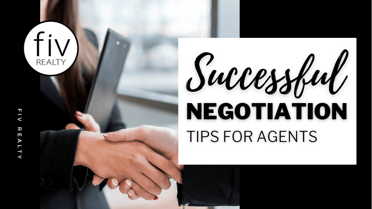 Successful Negotiation Tips For Real Estate Agents » Fiv Realty