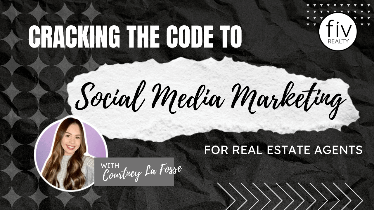 Cracking The Code To Social Media Marketing For Real Estate Agents » Fiv Realty