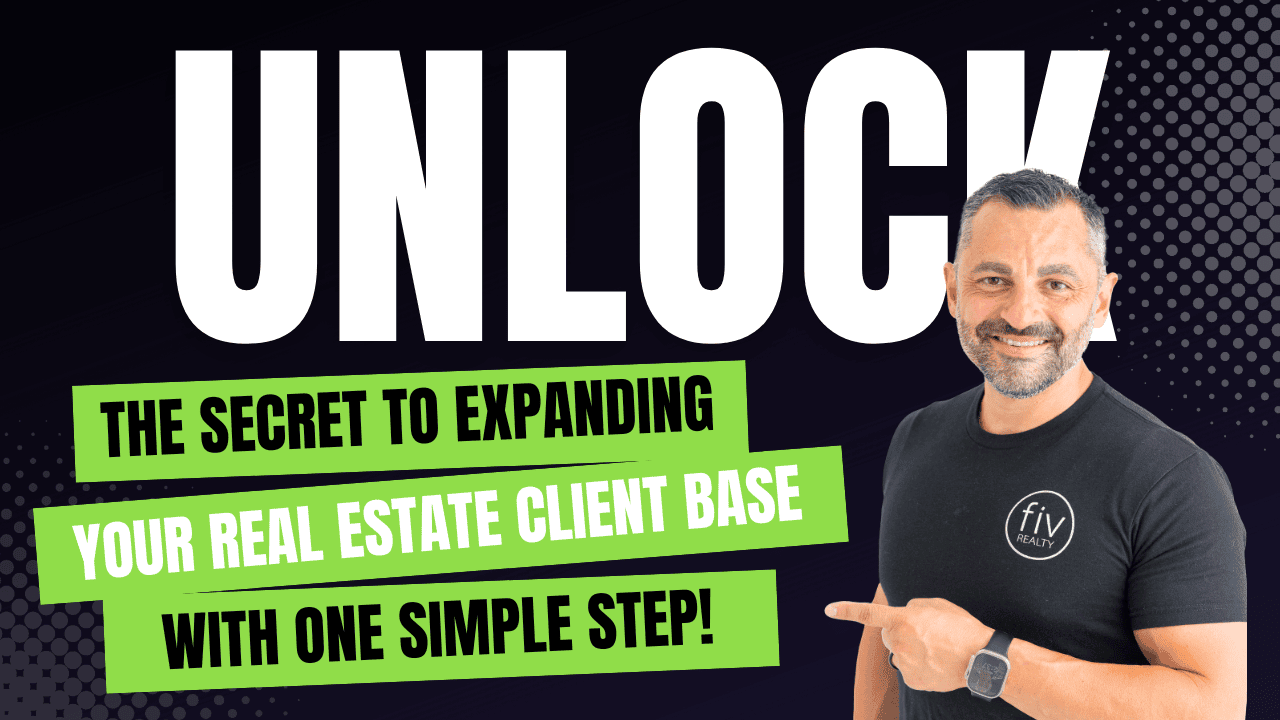 One Simple Step To Get More Real Estate Clients » Fiv Realty